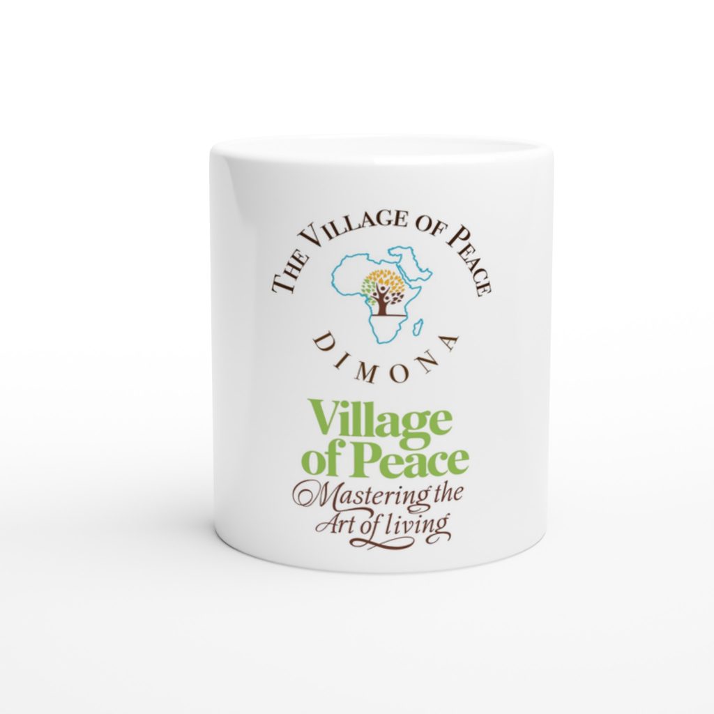 VILLAGE OF PEACE: MASTERING THE ART OF LIVING | White 11oz Ceramic Mug ...